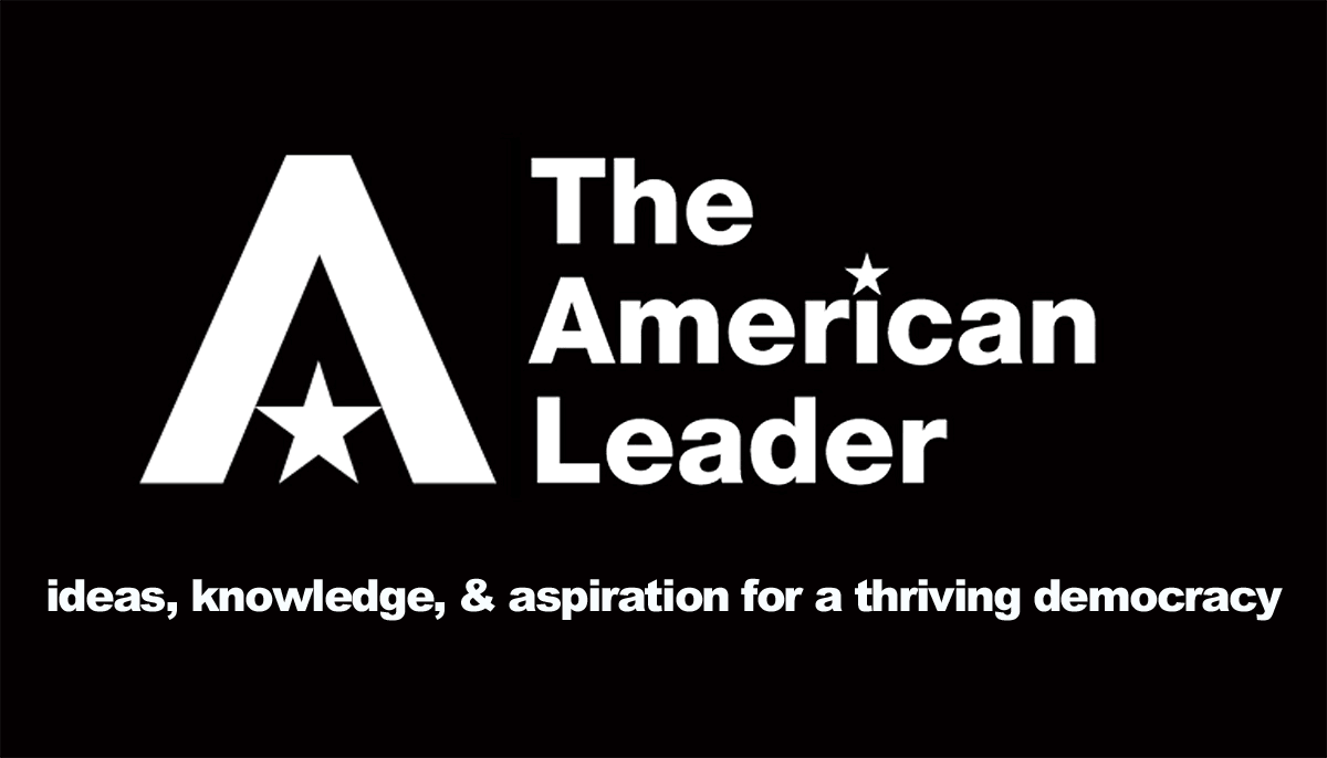 Problems, Progress, Leaders - The American Leader